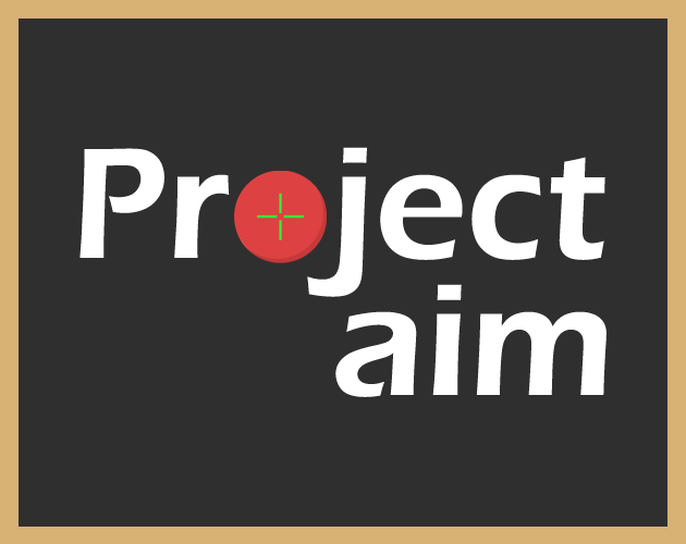 Project Aim by ahmadhayyan