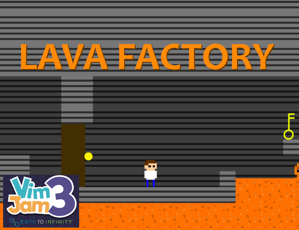 Lava Factory by Ulco151 for VimJam 3: Multi-Use [8 Bits to Infinity ...