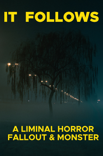 It Follows by Goblin Archives for Tales From The Void: A Liminal Horror ...