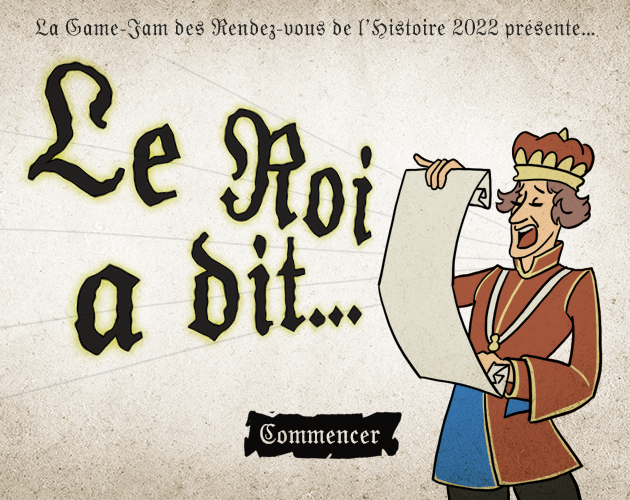 Le Roi a dit - Game Jam Rendez-Vous de l'Histoire by Nico B, ClemC-SD ...