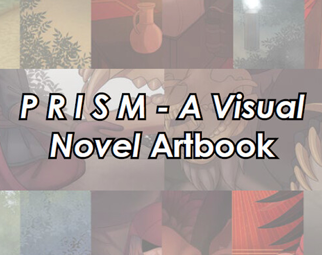 PRISM - A Visual Novel Artbook by goldieclaws