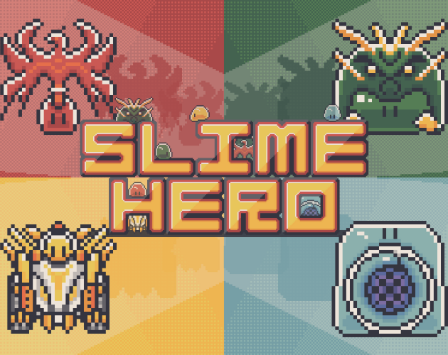 Slime Hero Demo v1.10 release - Slime Hero by Just L Studio