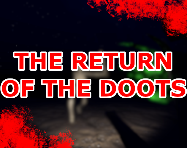 The Return Of The Doots by Scinacz