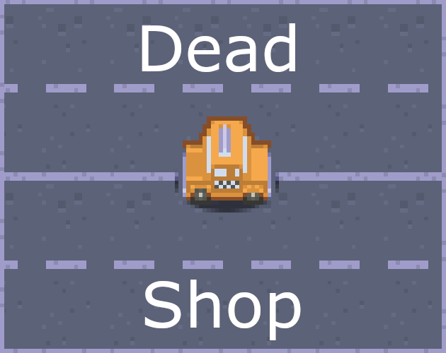 Dead Shop - Open For Business by MrOutsider, NorthernFist for VimJam 3 ...