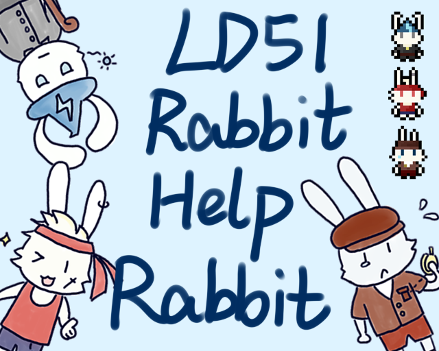 [LD51] Rabbit Help Rabbit by JoshuaRabbit