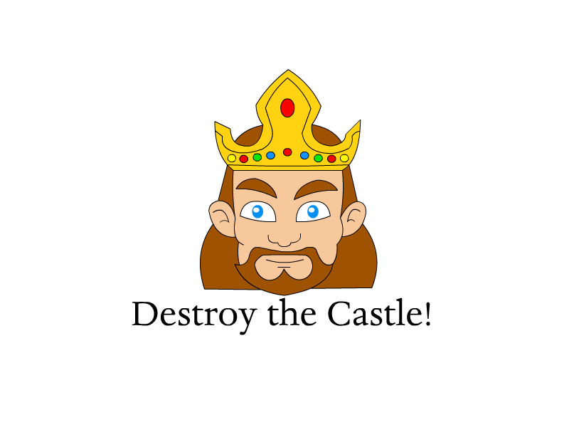 Destroy the Castle! by Rapha