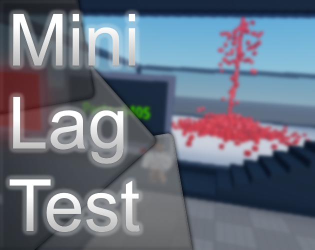 Mini Lag-test set [Roblox] by Solive
