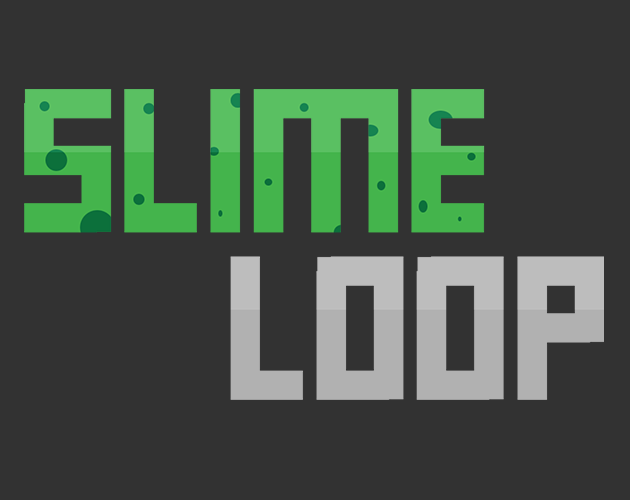 Slime Loop by Digital Hedonist Games