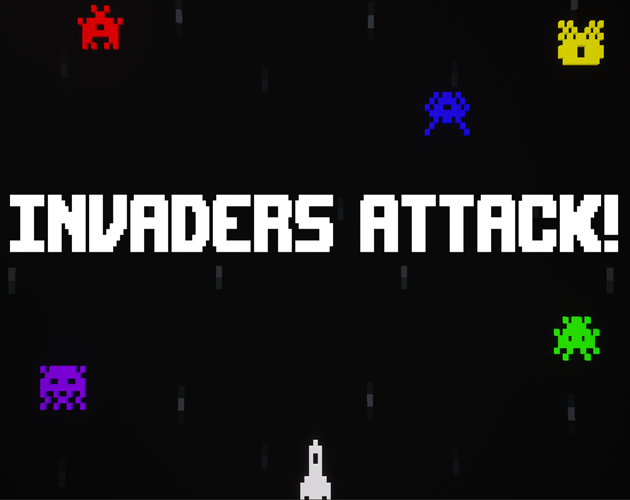 INVADERS ATTACK! by Javier Orellanos