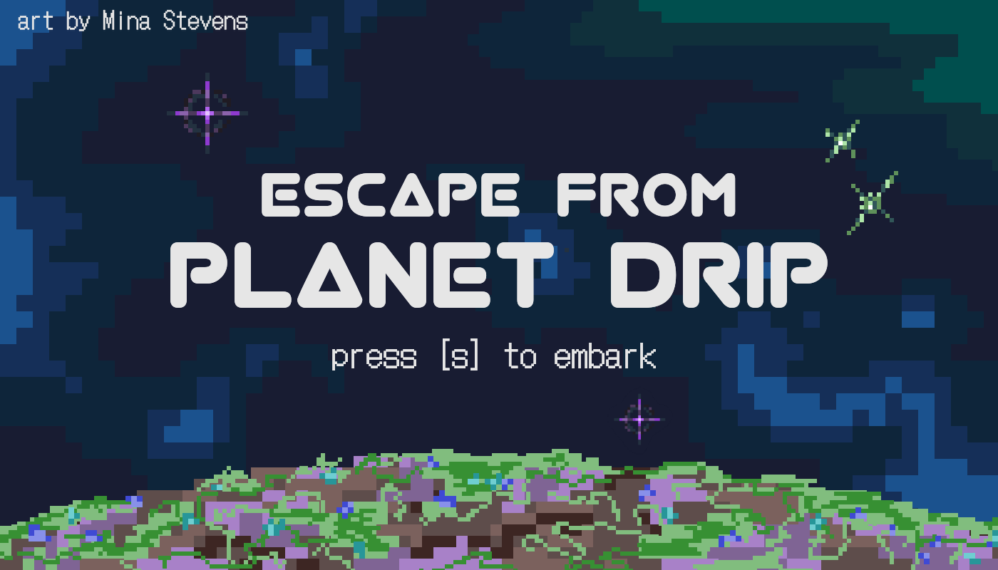 Escape From Planet Drip by Tiago Davies