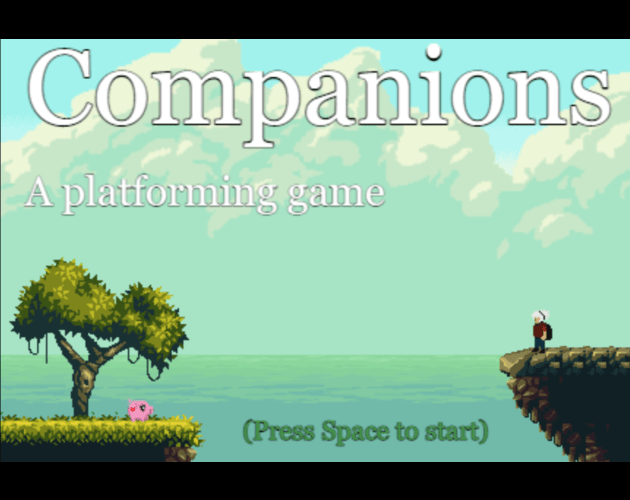 Companions - A Platforming Game by Randy-Hodges