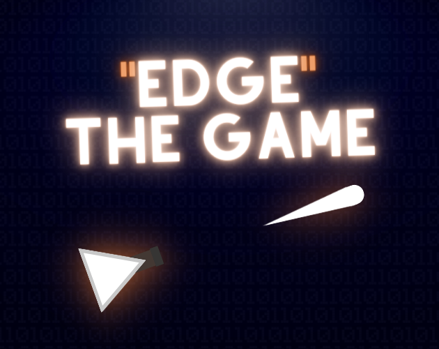 "EDGE" the game by ShineZ