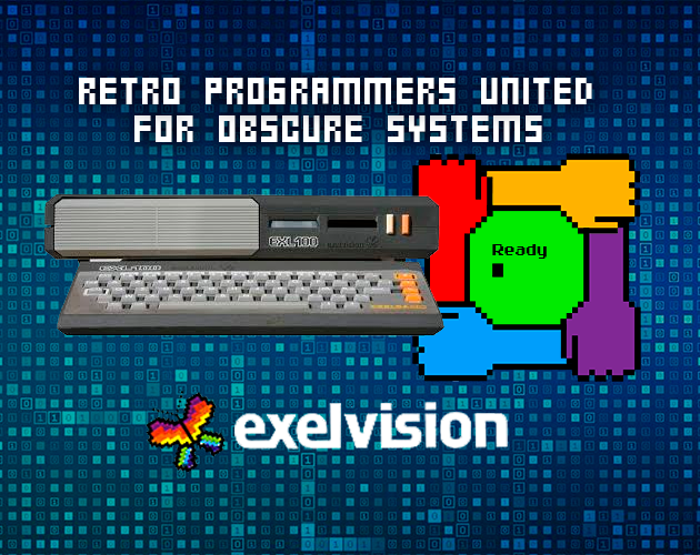 Retro Programmers United for Obscure Systems - Exelvision session - itch.io