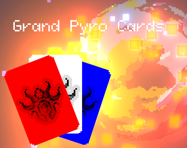 Grand Pyro Cards by Wekepepew for Godot Wild Jam #50 - itch.io