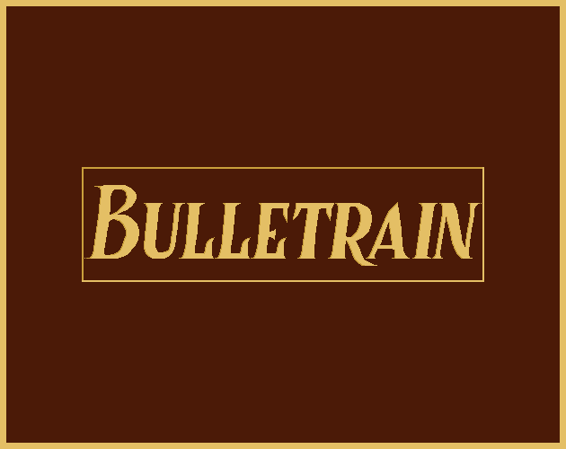 BULLETRAIN by valentinohp, raiizgaming, myticalcat