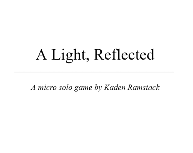 A Light, Reflected by K-Ramstack