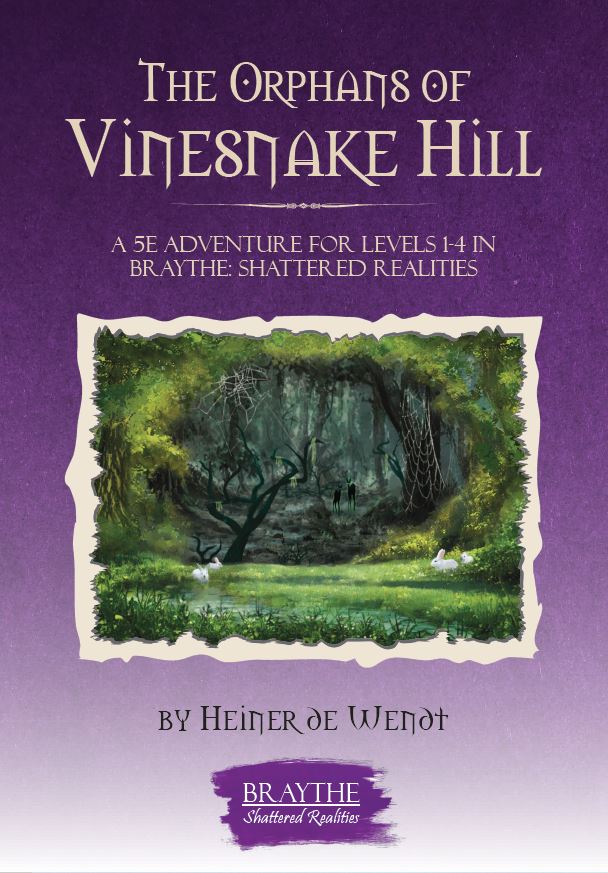 The Orphans of Vinesnake Hill - Bonus Edition - 5E Adventure by Braythe