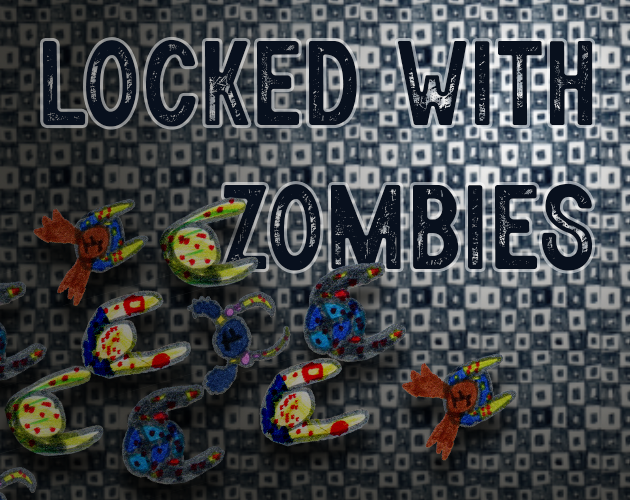 Locked with Zombies by Frelude
