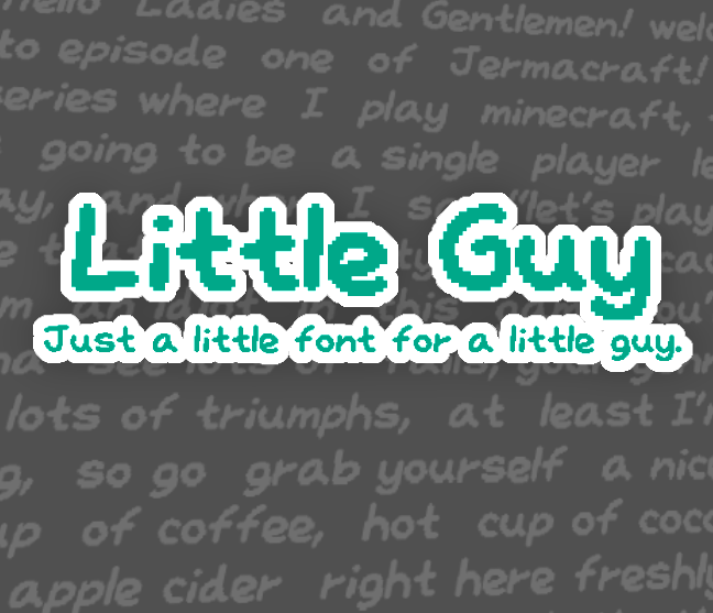 Little Guy [FONT] by MaeBunn