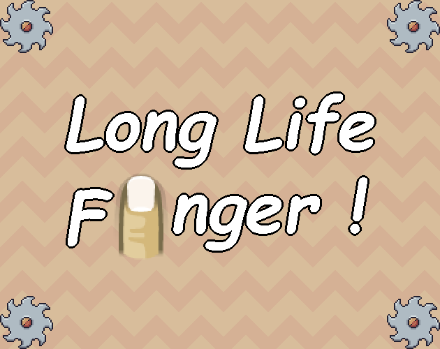Long Life Finger ! by VegeTato