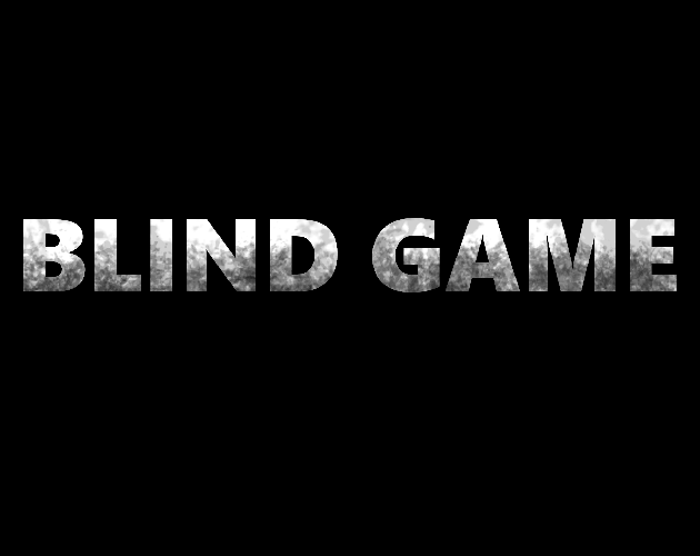 Blind Game by kkprojects