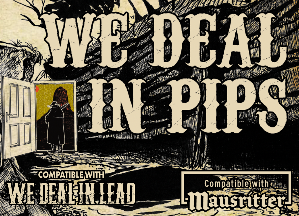 We Deal In Pips by ManaDawn Tabletop Games for We Deal in Lead - Other ...