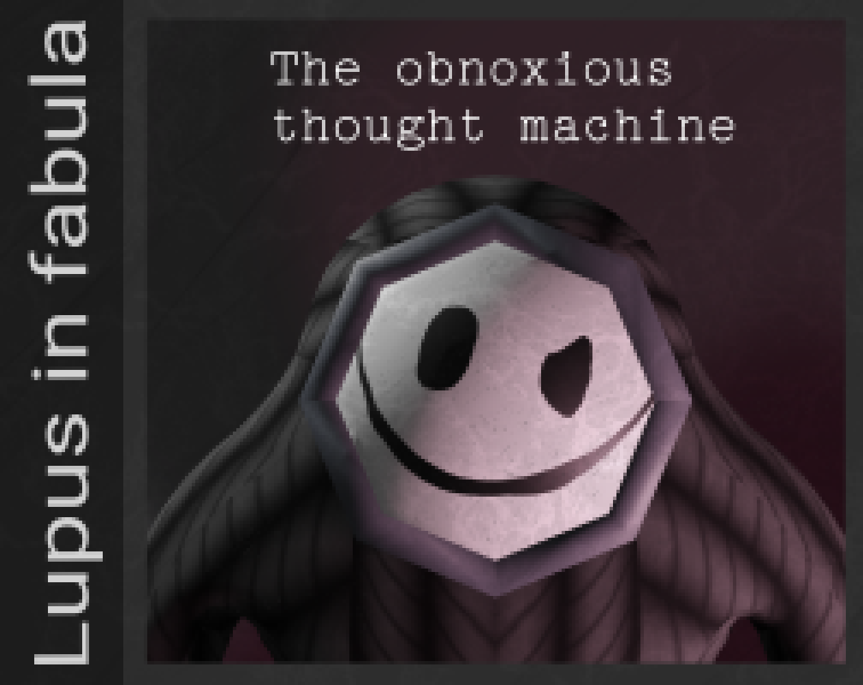 The obnoxious thought machine - jam edition by Lupus In Fabula for ...