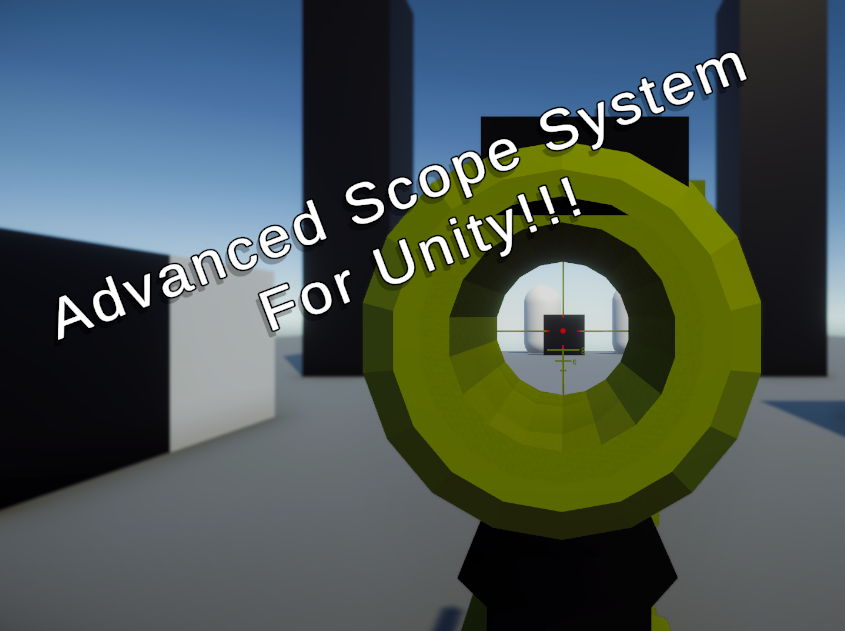 Advanced Scope System - Unity Asset by Astra Games Studios