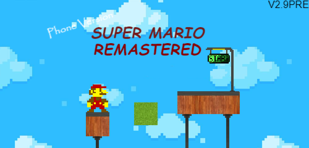 Super Mario Remastered (Phone Version) by NikEms