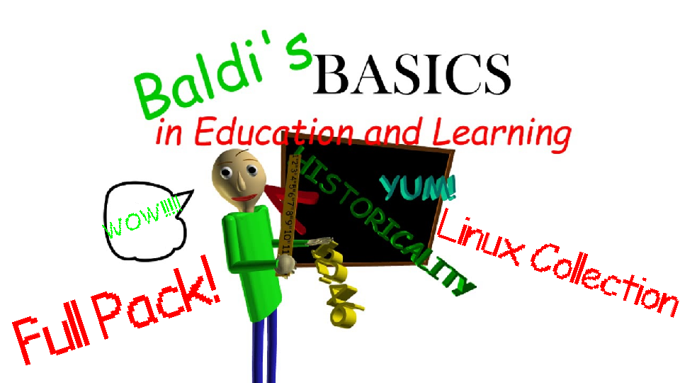 Baldi's Basics Linux Full Collection by TheBaldCreator