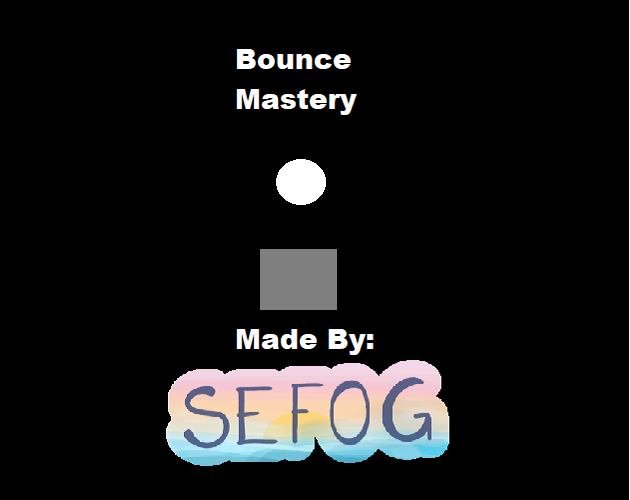 Bounce Mastery By Aristhemage Team Sefog
