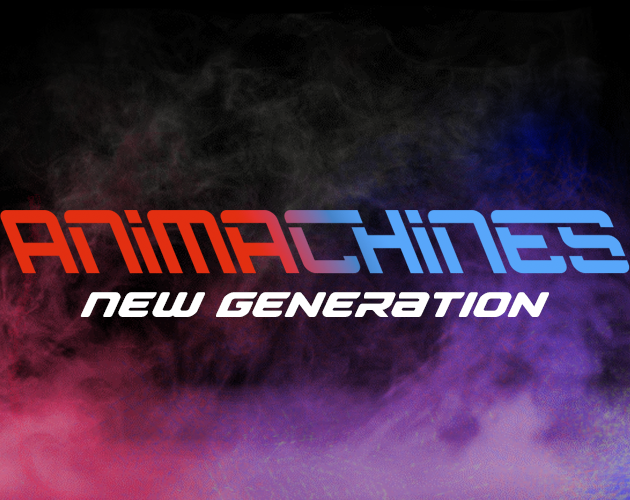 AniMachines New Generation by Flex_Creator