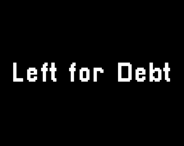 Left for Debt by patVianne