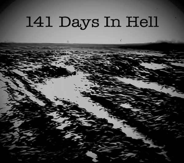 My thoughts - 141 Days In Hell by Hodslate