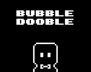 BUBBLE DOOBLE available now ! - itch.io