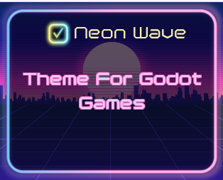 Neon Wave Theme for Godot Games by azagaya