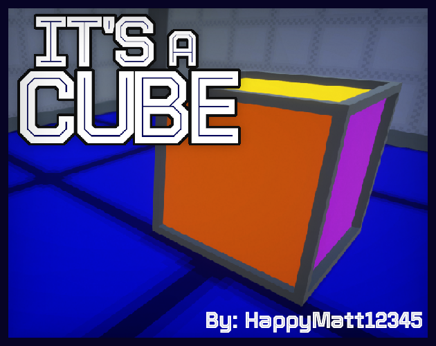 How the cube interacts with the ground - It's a Cube by HappyMatt12345