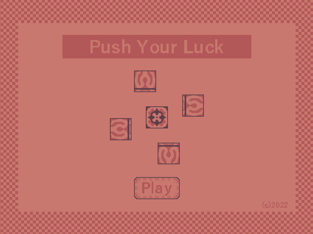 Push Your Luck by Henry Zelonka