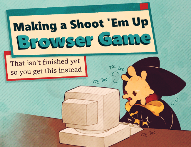 Making a Shoot 'Em Up Browser Game by killbent for "Finish Your Game" Jam 2022 - itch.io