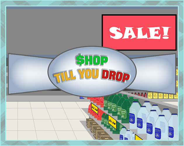 Shop Till You Drop by GilesGameDesign, Axldy