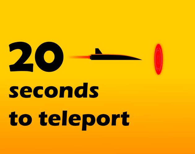 20 seconds to teleport by spadeship
