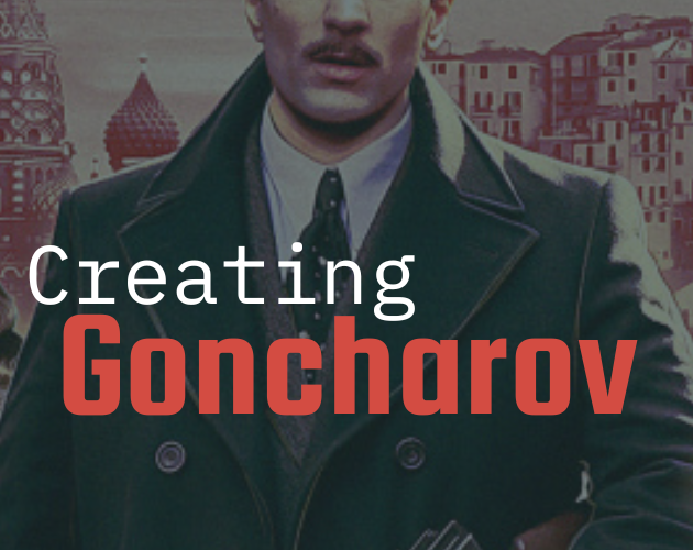 Creating Goncharov by albie