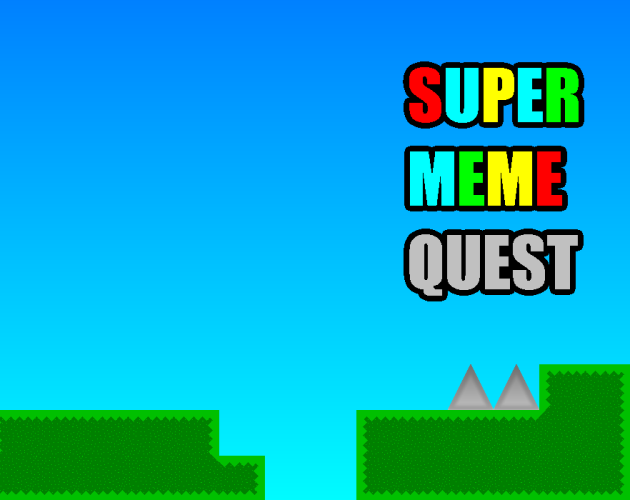 Super Meme Quest by Medianlane