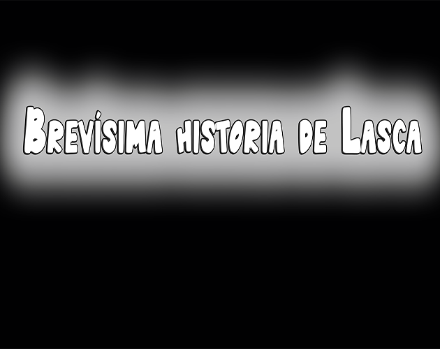 Brevísima historia de Lasca by Daniel Garcia Raso