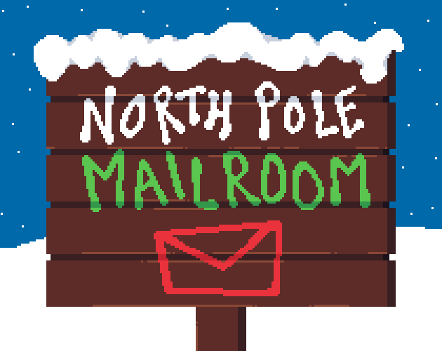 North Pole Mailroom by rsvp asap