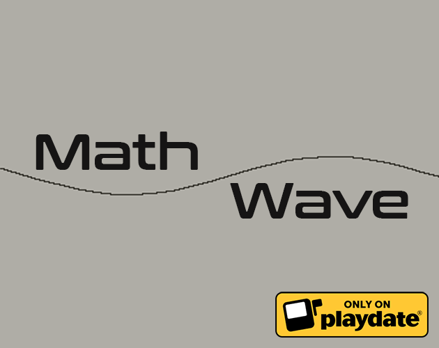 [PlayDate] MathWave by Charlito33