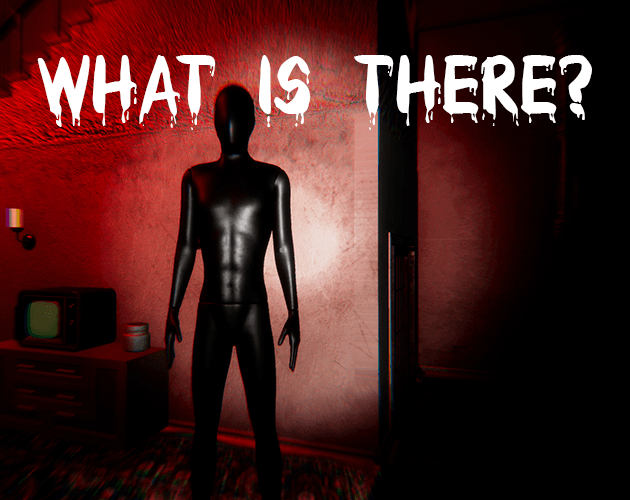 What Is There? by AtraxxDev