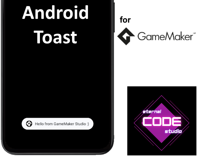 ECS Android Toast for GameMaker Studio by Eternal CODE Studio