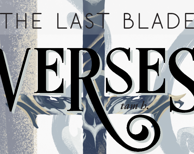 Verses: The Last Blade by katamoiran