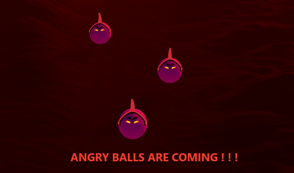 ANGRY BALLS ARE COMING ! ! ! by perplexgg